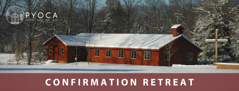 Pyoca Camp & Retreat Center - Programs - Confirmation